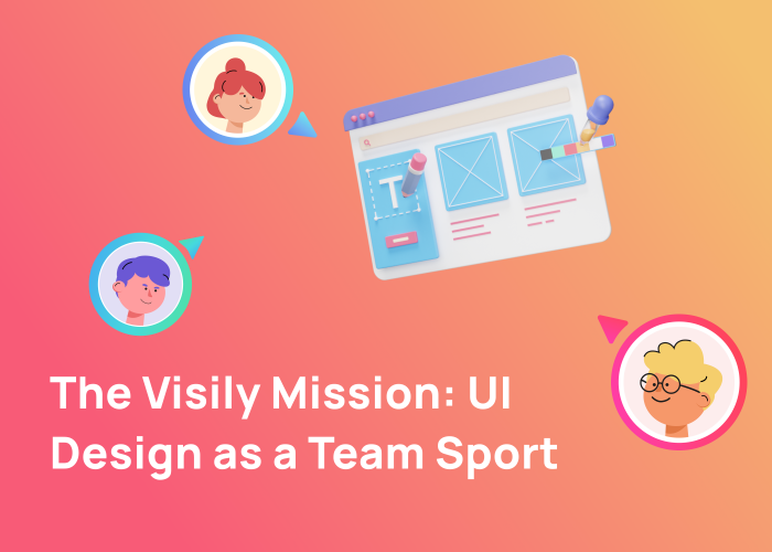 A Full Visily Review - UI Design Tool For Non-Designers