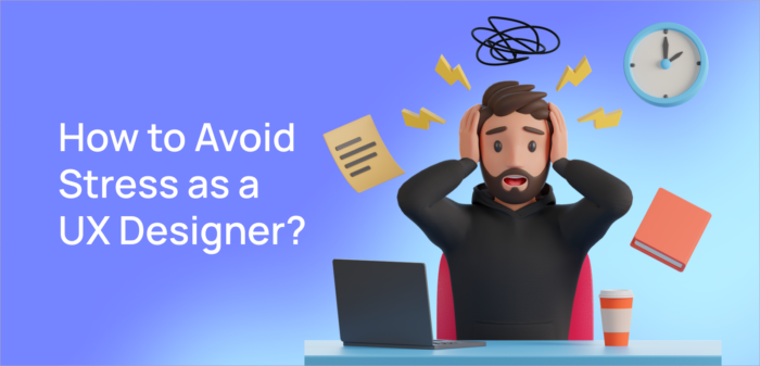 Is UX Design Stressful? - Visily