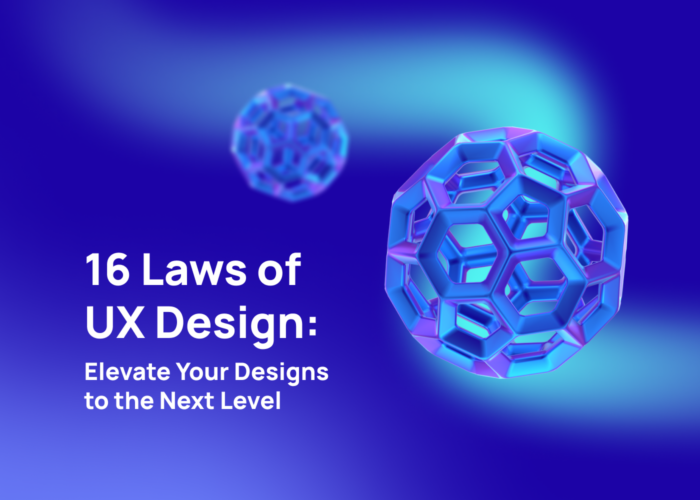 16 Laws of UX Design: Elevate Your UX Designs